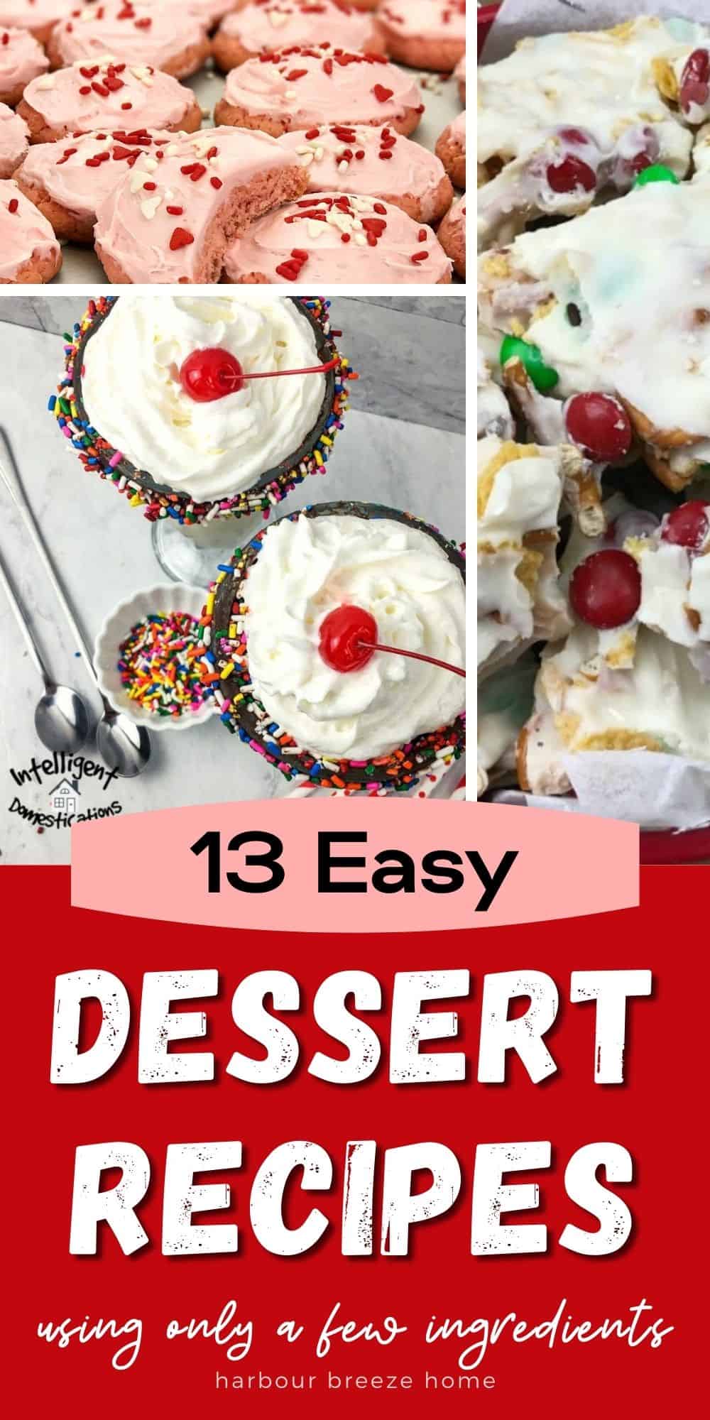 13 Easy Dessert Recipes With Few Ingredients - Harbour Breeze Home